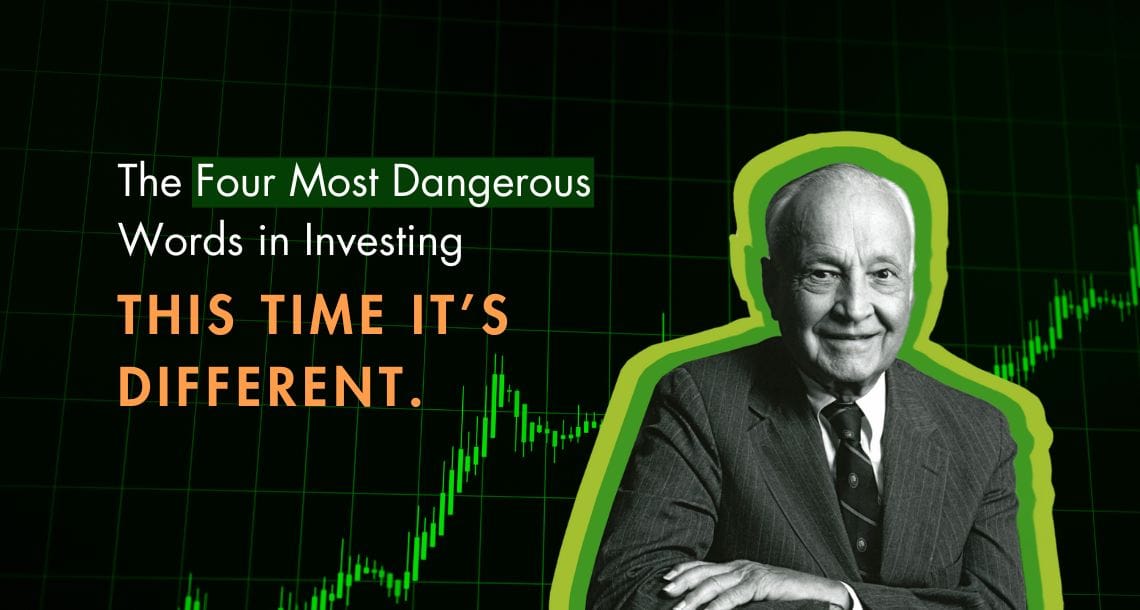“This Time It’s Different” — The Four Most Dangerous Words in Investing